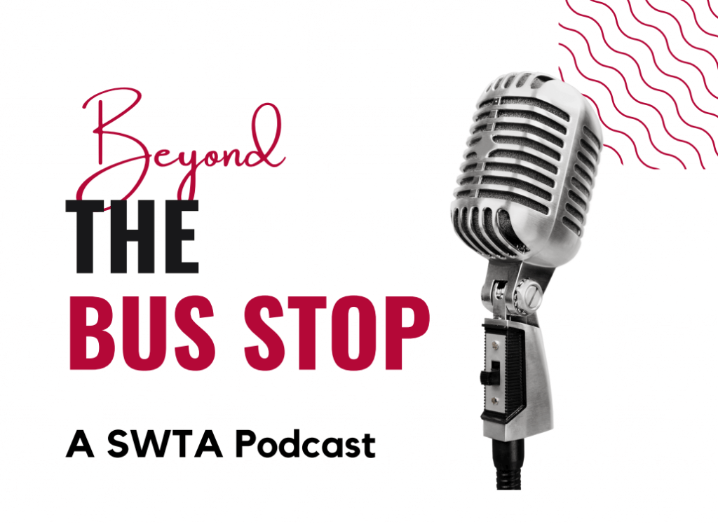 Beyond the Bus Stop - A SWTA Podcast - Your Regional Transit Association